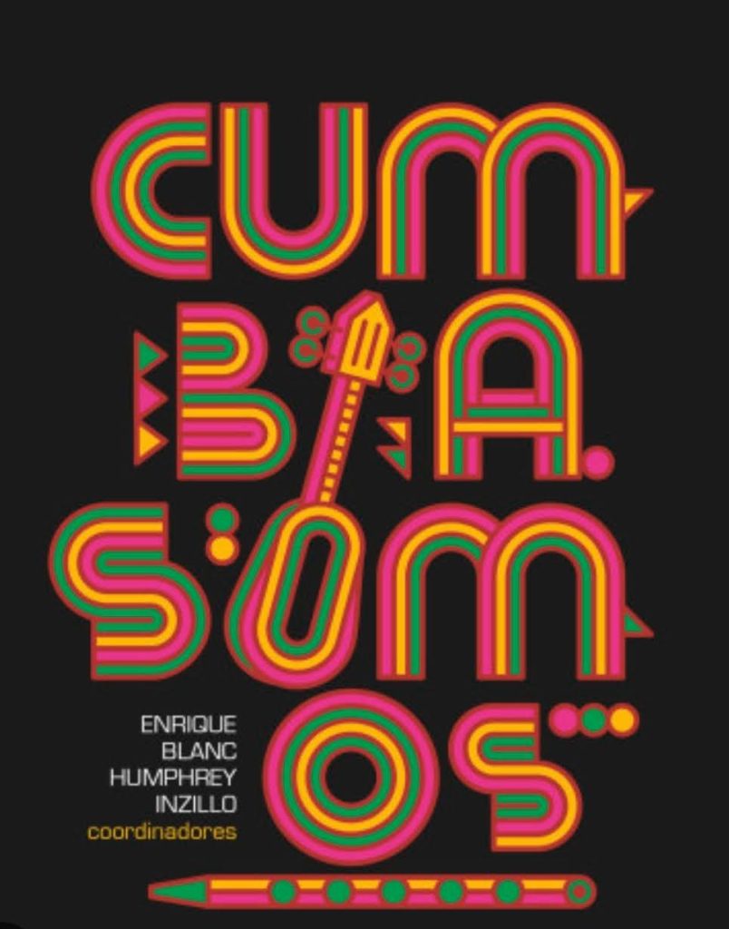 Discover the book 'Cumbia Somos'
