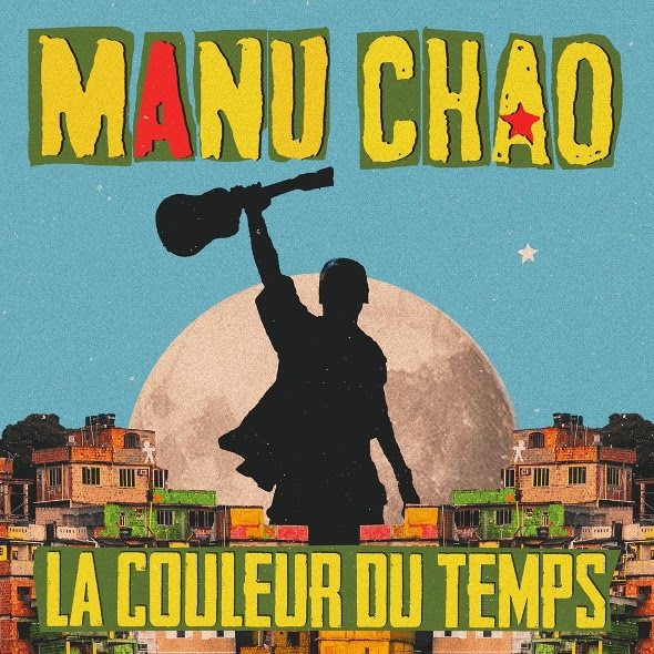 Manu Chao releases the EP, 'La Couleur Du Temps'